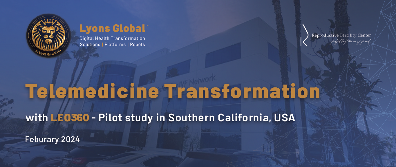 Telemedicine Transformation with LEO360 – RFC (California, USA) - LyonsGlobal